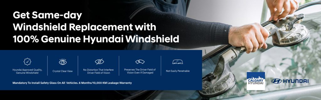 Same-Day Windshield Replacement - Calgary Hyundai