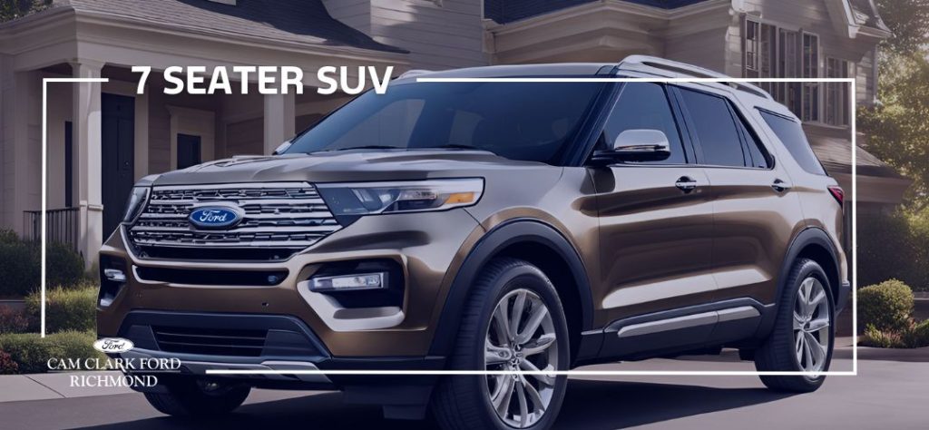 Looking for a 6-Seater SUV? Consider the 7-Seater Ford Explorer!