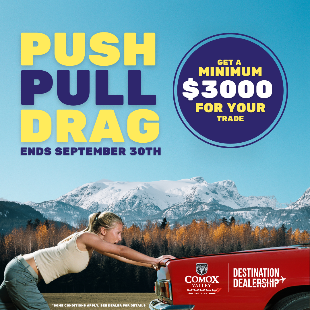 Push Pull Drag Promotion - Comox Valley Dodge
