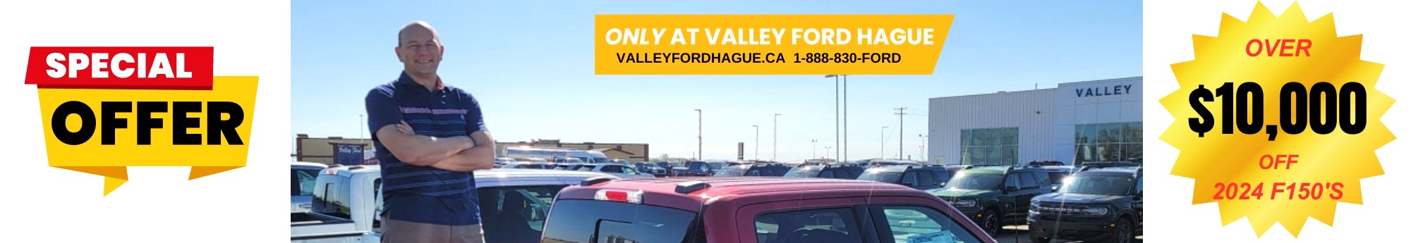 Our Promotions | Valley Ford Hague in Saskatchewan